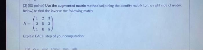 Solved [3] (50 points) Use the augmented matrix method | Chegg.com