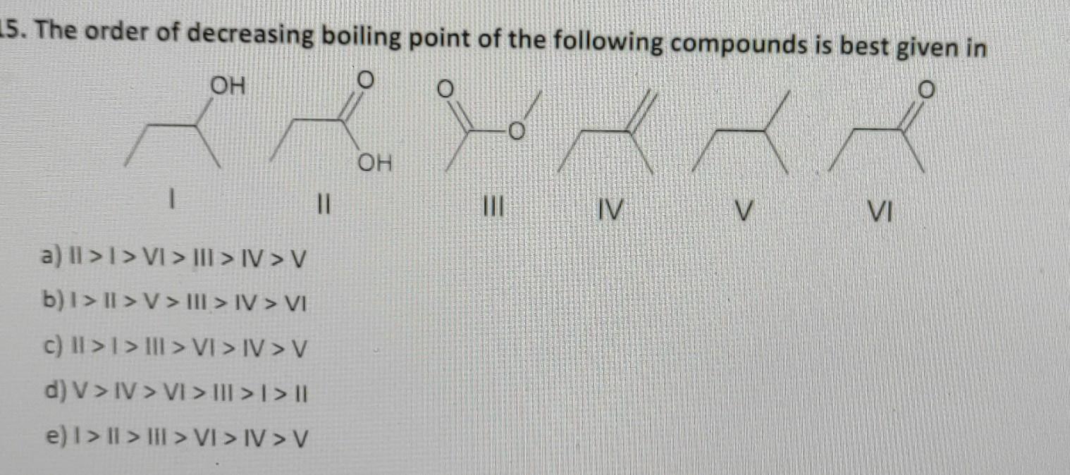 Solved The order of decreasing boiling point of the | Chegg.com