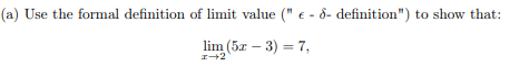 Solved (a) ﻿Use the formal definition of limit value | Chegg.com