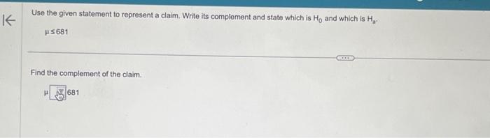 Solved Use the given statement to represent a claim. Write | Chegg.com