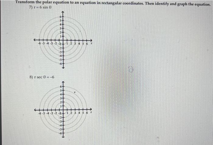 Solved Transform the polar equation to an equation in | Chegg.com