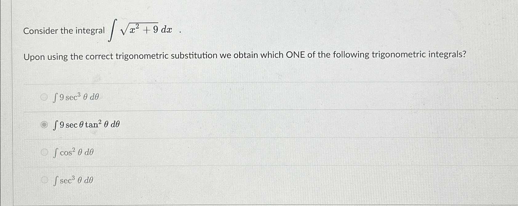 Solved Consider the integral ∫﻿﻿x2+92dx.Upon using the | Chegg.com