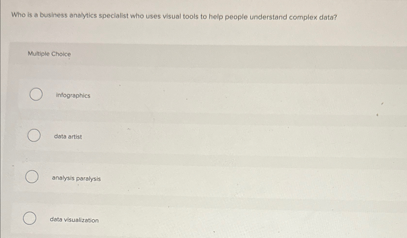 Solved Who is a business analytics specialist who uses | Chegg.com