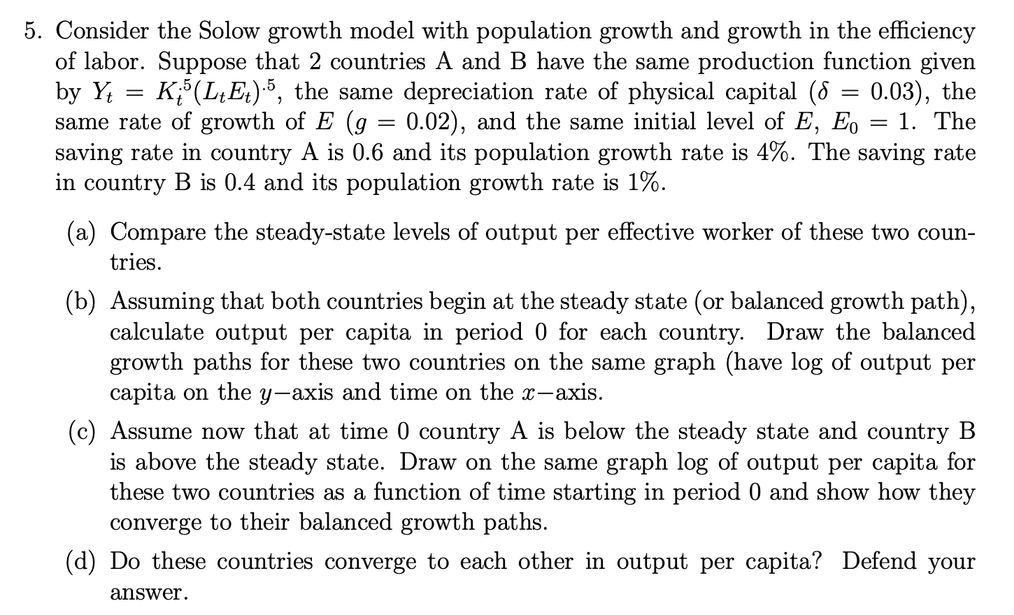 Solved Consider the Solow growth model with population | Chegg.com