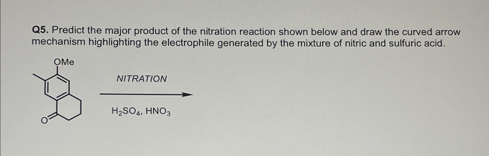Solved Q5. ﻿Predict the major product of the nitration | Chegg.com