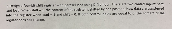 Solved 5 Design a four-bit shift register with parallel load | Chegg.com