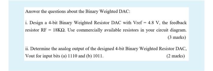 Solved Answer the questions about the Binary Weighted DAC: | Chegg.com