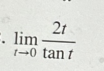 Solved limt→02ttantusing limθ→0sin⁡θθ=1 | Chegg.com