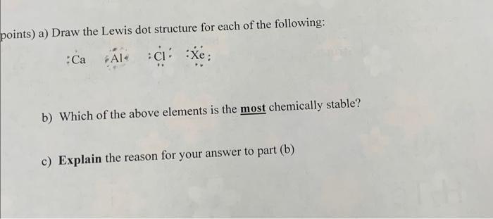 Solved oints) a) Draw the Lewis dot structure for each of | Chegg.com