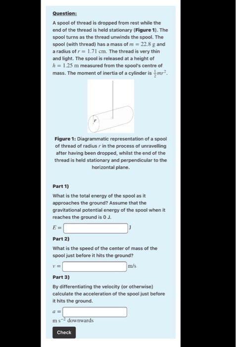 Solved Question: A spool of thread is dropped from rest | Chegg.com