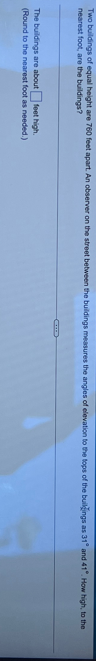 Solved Two buildings of equal height are 760 ﻿feet apart. An | Chegg.com