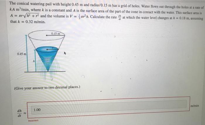 Solved m The conical watering pail with height 0.45 m and | Chegg.com
