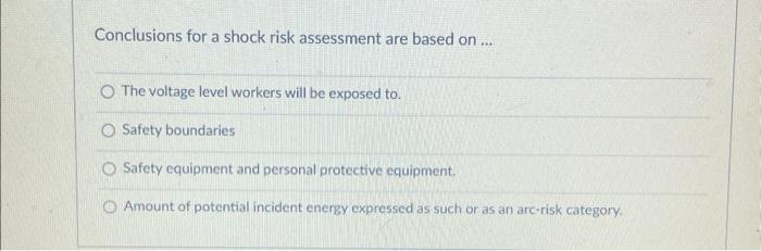 Solved Conclusions for a shock risk assessment are based on | Chegg.com