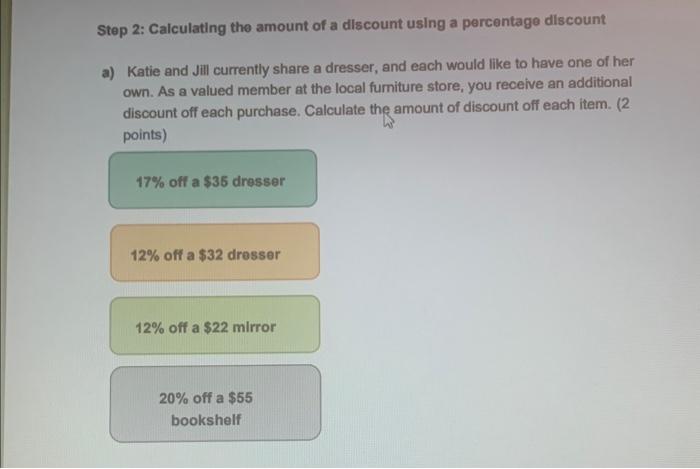 Solved Step 2: Caiculating the amount of a discount using a | Chegg.com