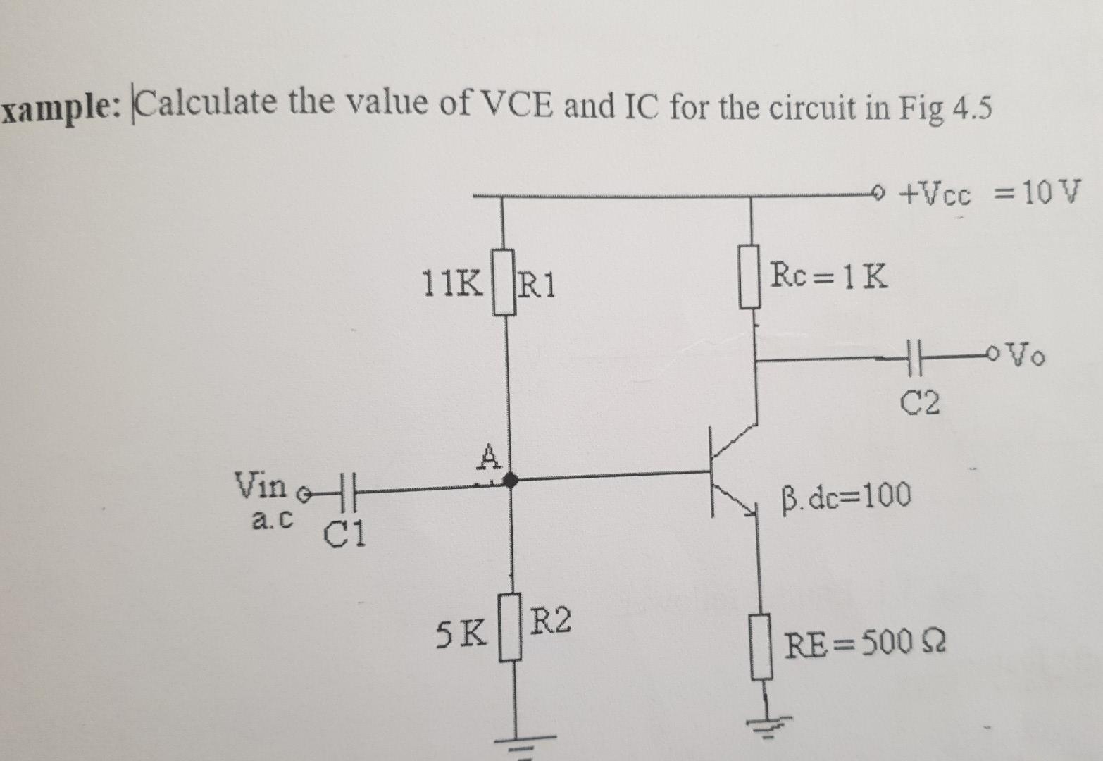 Solved xample: |Calculate the value of VCE and IC for the | Chegg.com