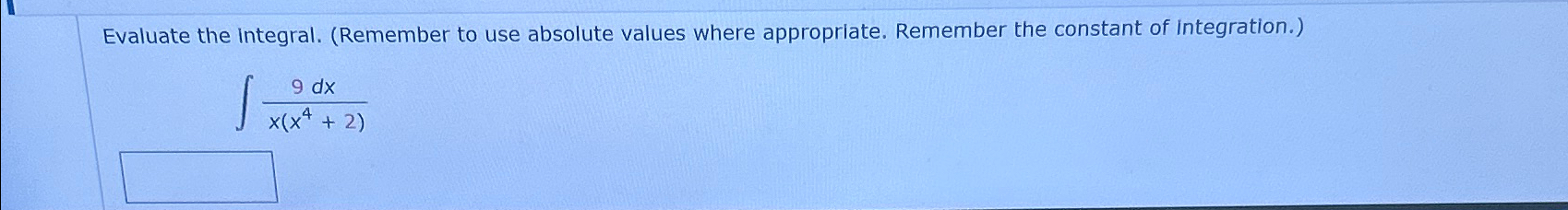 Solved Evaluate the integral. (Remember to use absolute | Chegg.com