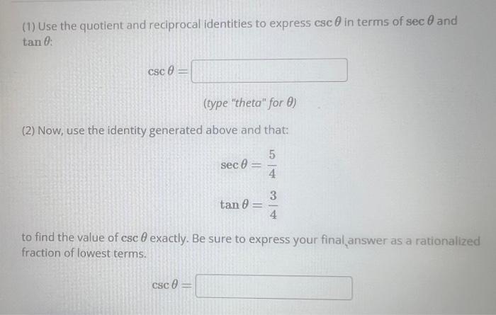 Solved (1) Use the quotient and reciprocal identities to | Chegg.com