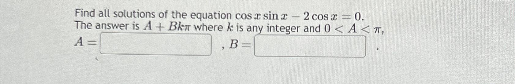 Solved Find all solutions of the equation | Chegg.com