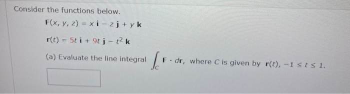 Solved Consider the functions below. F(x,y,z) = xi-zj + y k | Chegg.com