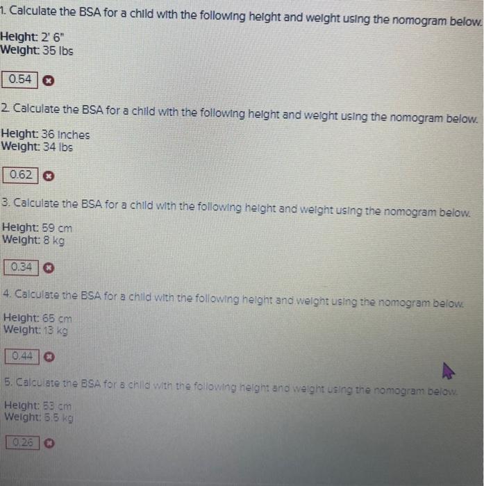 Solved Calculate the BSA for a child with the following | Chegg.com
