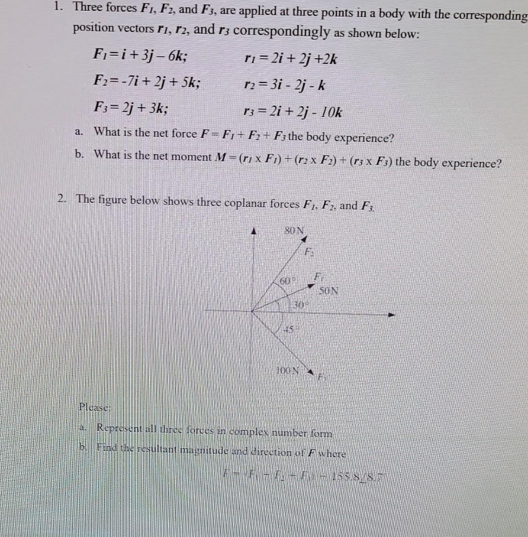 Solved 1 Three Forces F1 F2 And F3 Are Applied At Three