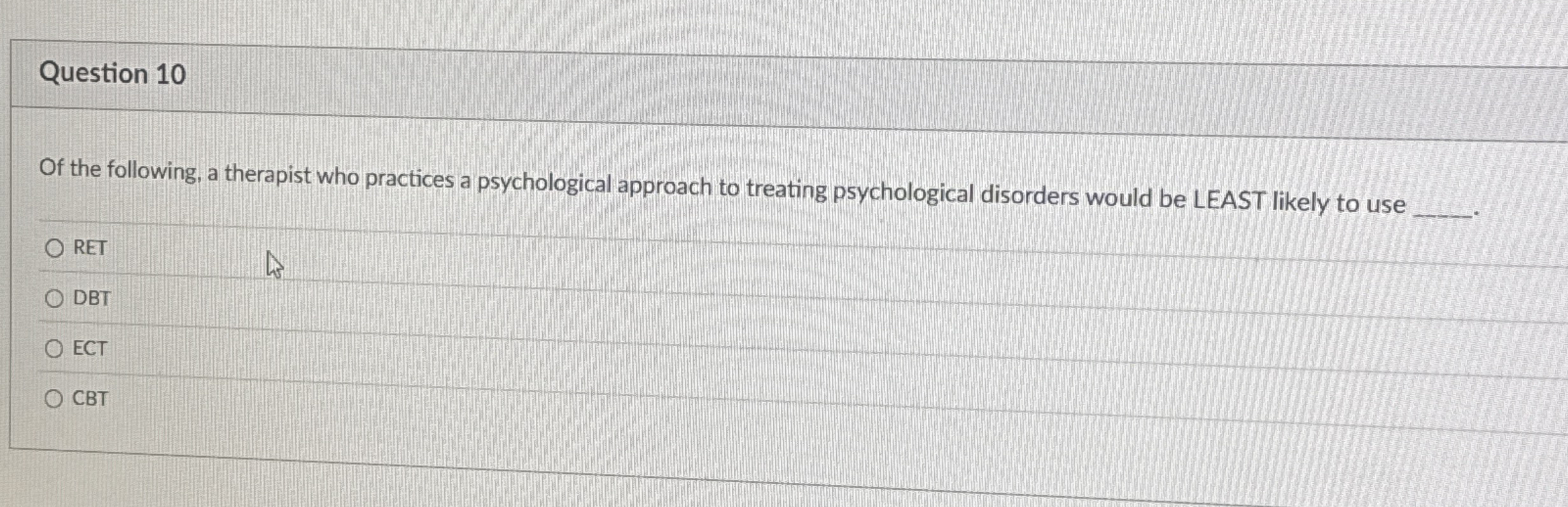 Solved Question 10Of the following, a therapist who | Chegg.com