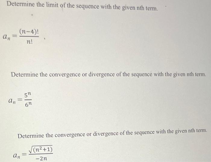 Solved Determine the limit of the sequence with the given | Chegg.com