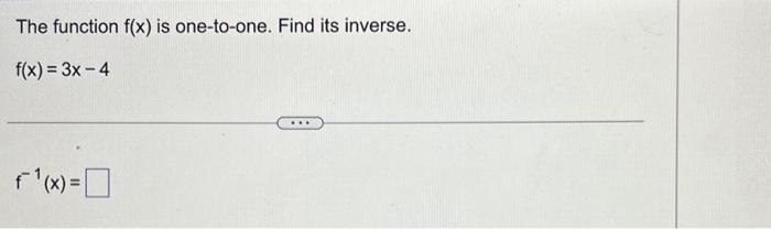 Solved The function f(x) is one-to-one. Find its inverse. | Chegg.com