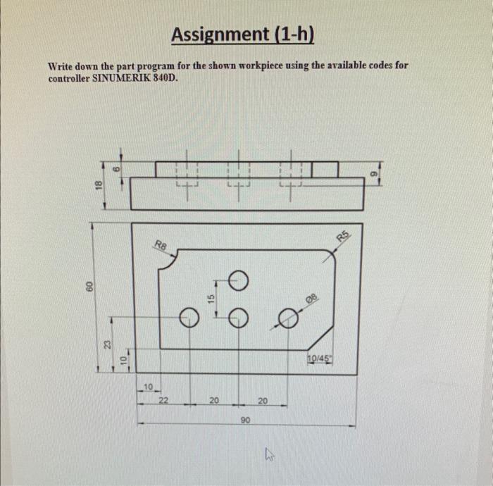 Solved Write down the part program for the shown workpiece | Chegg.com
