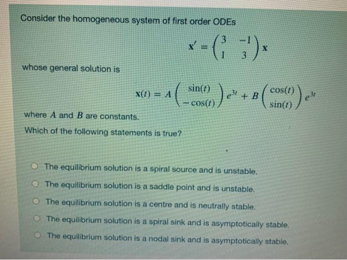 Solved Consider The Homogeneous System Of First Order Odes 3 1846