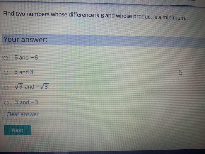 Solved Find two numbers whose difference is 6 and whose | Chegg.com