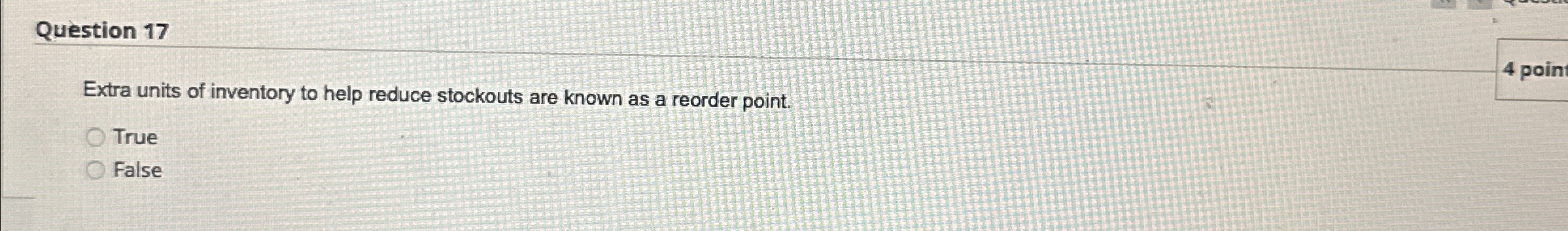 Solved Question 17Extra units of inventory to help reduce | Chegg.com