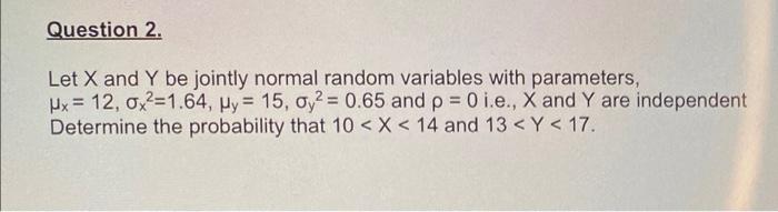 Solved Question 2. Let X and Y be jointly normal random | Chegg.com