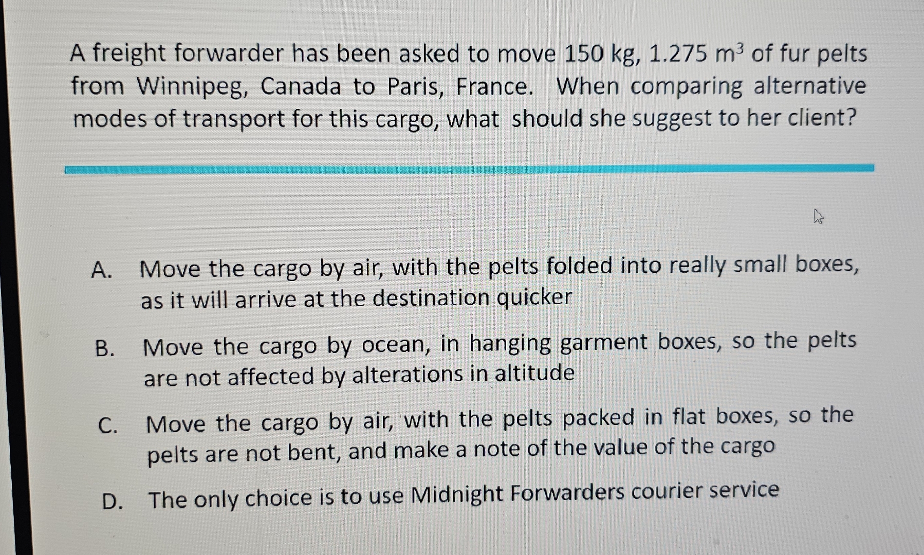 Solved A freight forwarder has been asked to move | Chegg.com