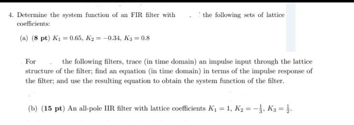 Solved 4. Determine the system function of an FIR filter | Chegg.com