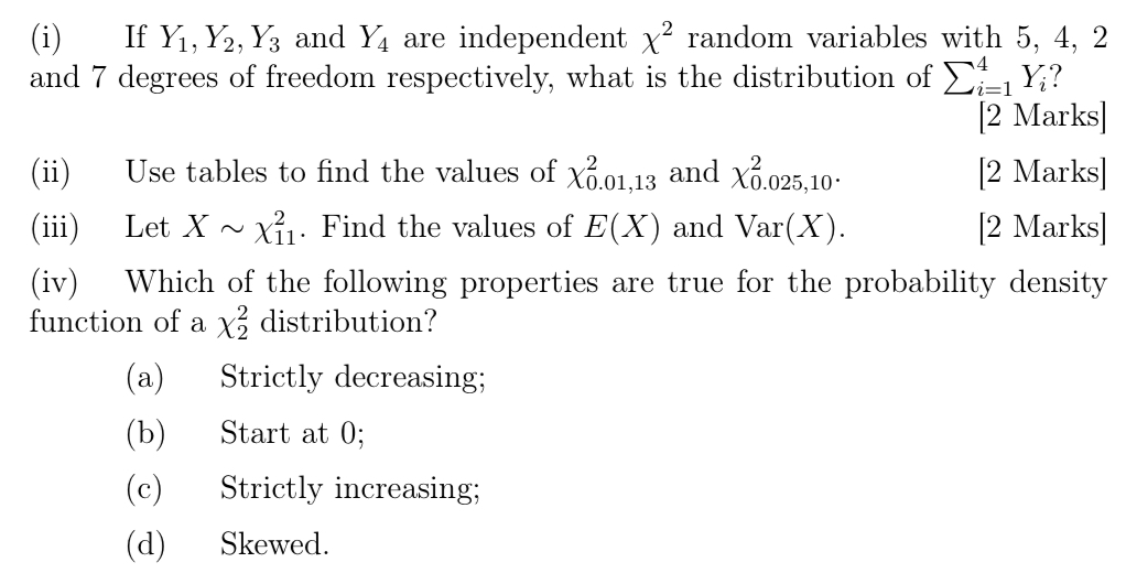 Solved (i) ﻿If Y1,Y2,Y3 ﻿and Y4 ﻿are independent χ2 ﻿random | Chegg.com