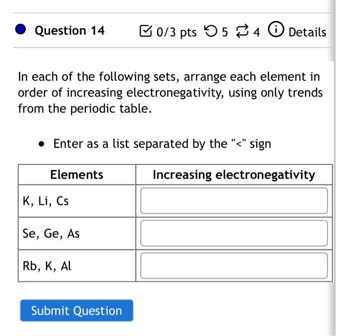 In each of the following sets, arrange each element | Chegg.com