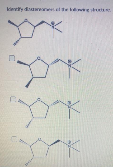 Solved Identify diastereomers of the following structure. HA | Chegg.com