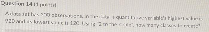 Solved Question 14 (4 points) A data set has 200 | Chegg.com
