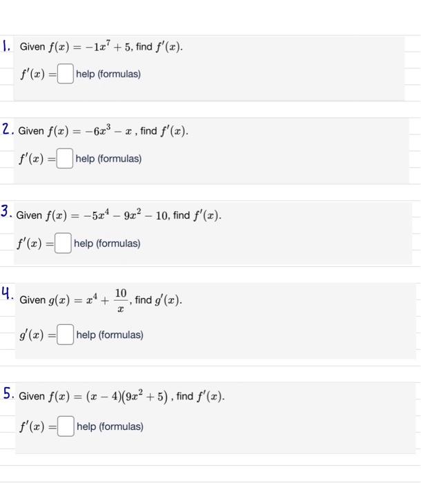 Solved Given f(x)=−1x7+5, find f′(x). f′(x)= help (formulas) | Chegg.com