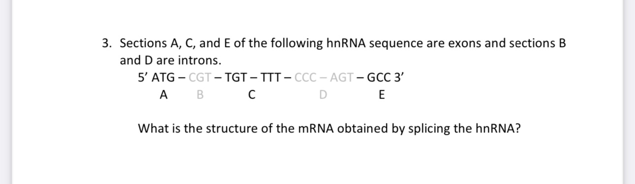 Solved Sections A,C, ﻿and E ﻿of the following hnRNA sequence | Chegg.com