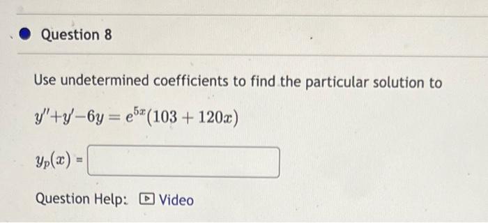 Solved Use undetermined coefficients to find the particular | Chegg.com