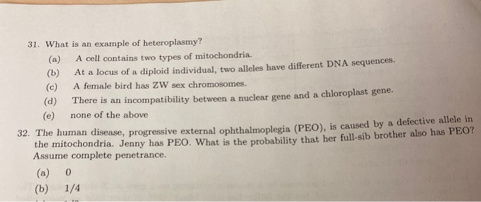 Solved 31. What is an example of heteroplasmy? (a) A cell | Chegg.com
