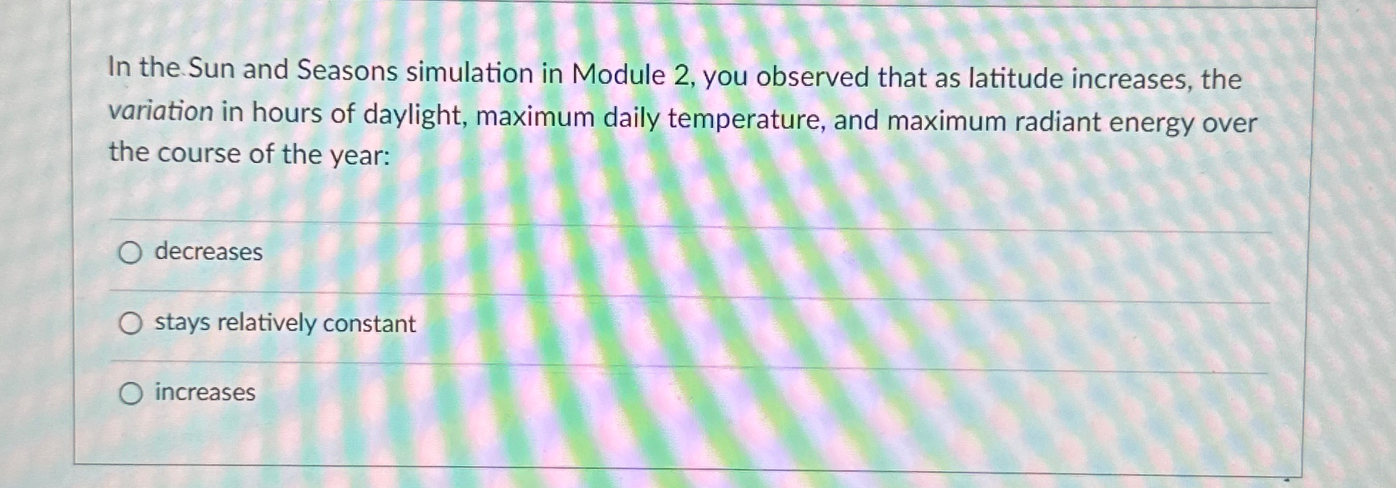 Solved In the Sun and Seasons simulation in Module 2, ﻿you | Chegg.com