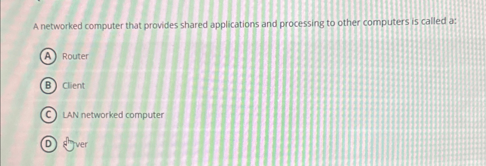Solved A networked computer that provides shared | Chegg.com