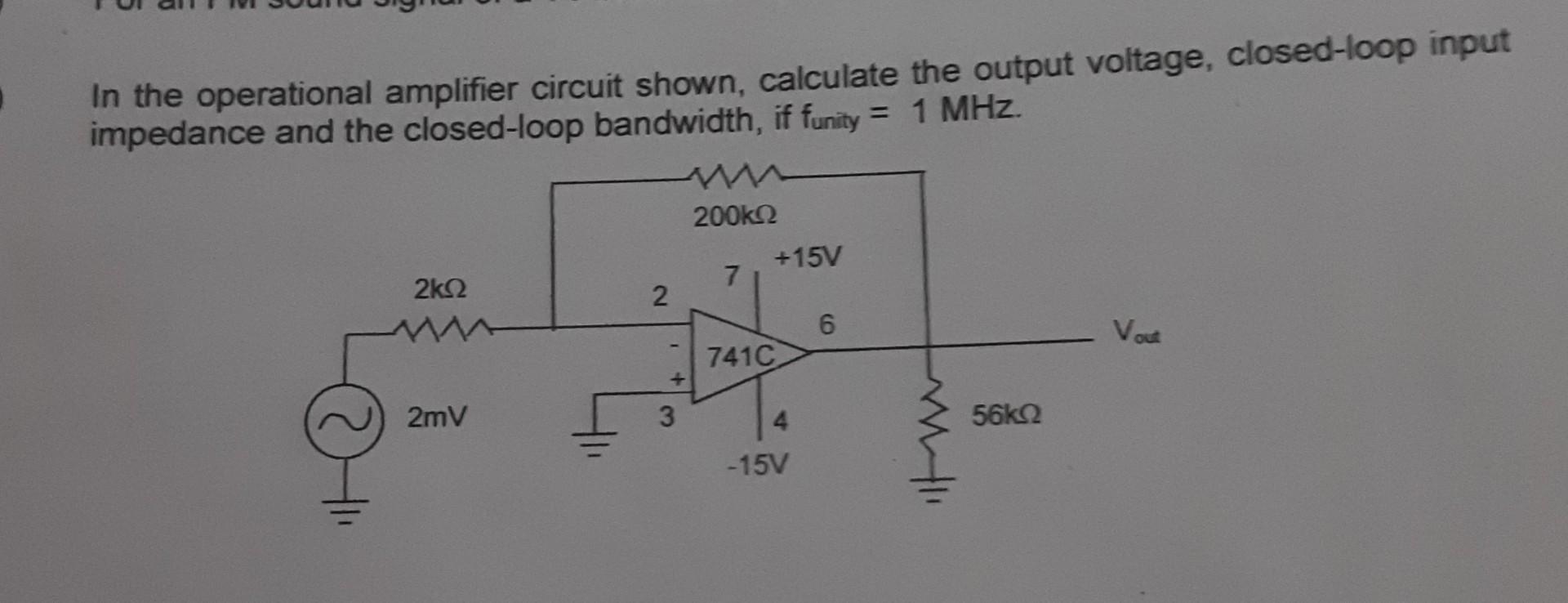 Solved In The Operational Amplifier Circuit Shown Calculate 