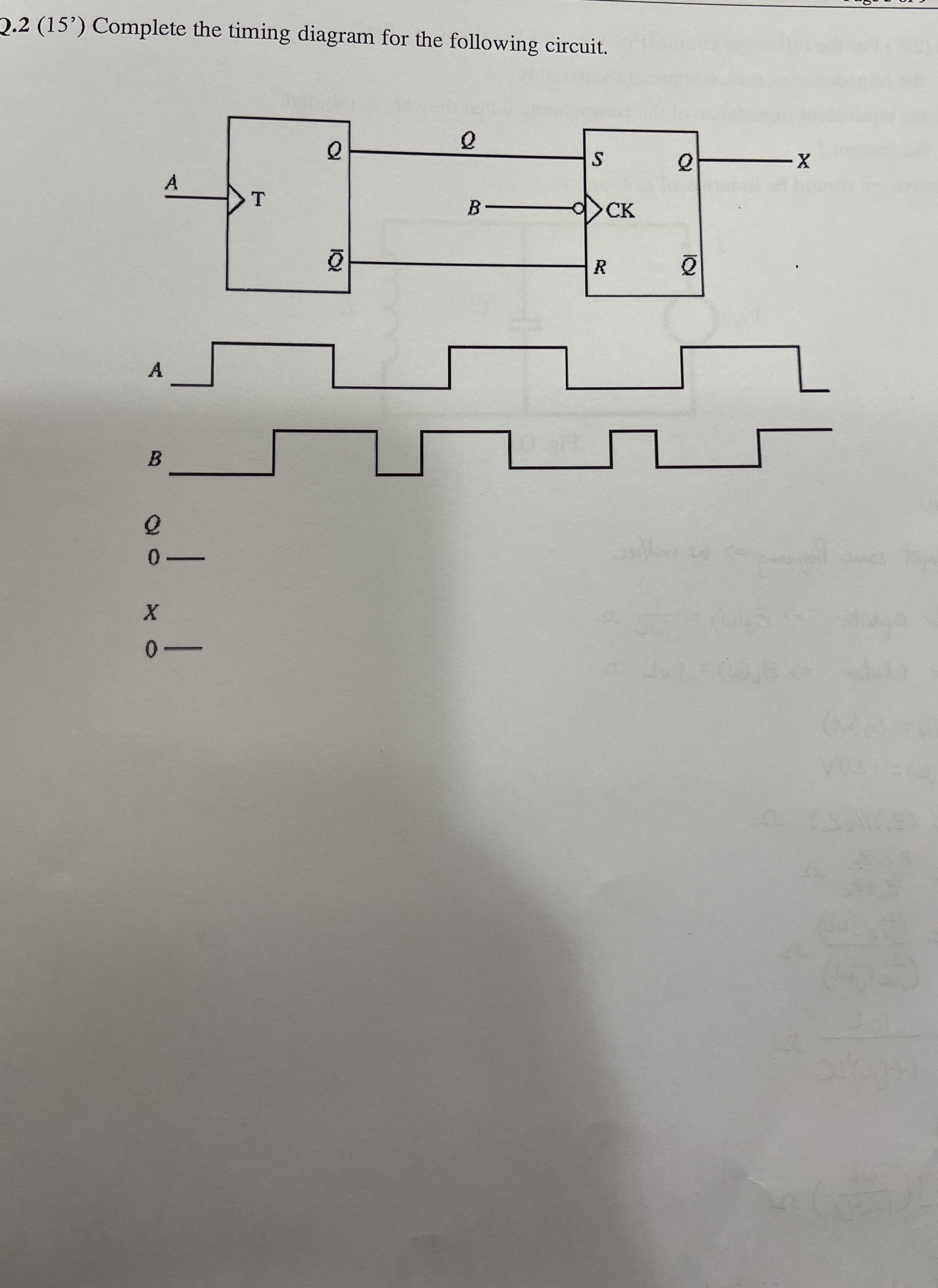 Solved by an EXPERT 2 (15') ﻿Complete the timing diagram for the | Chegg.com