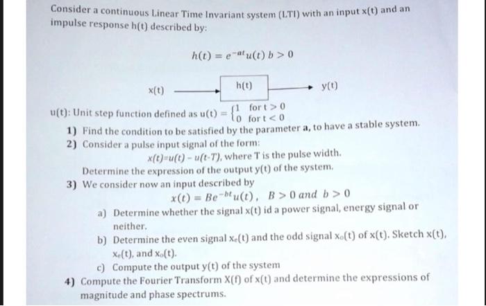 Solved Consider a continuous Linear Time Invariant system | Chegg.com