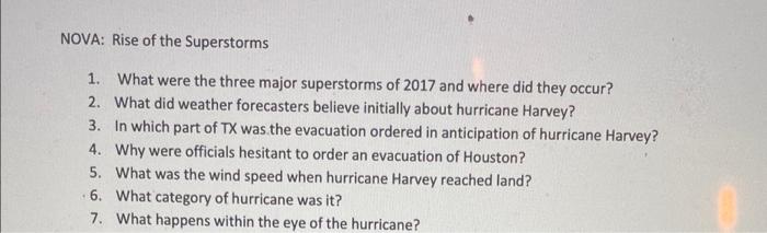 Solved NOVA: Rise of the Superstorms 1. What were the three | Chegg.com