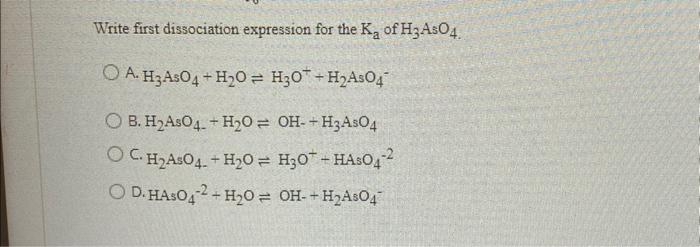 Solved Write first dissociation expression for the Ka of | Chegg.com